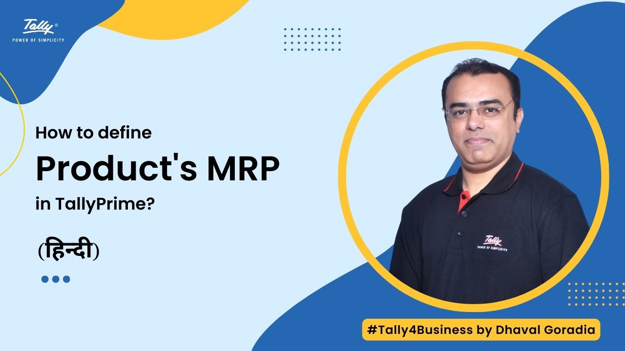 How to Define Product MRP in Tally Prime? - Tally4Business by Dhaval ...